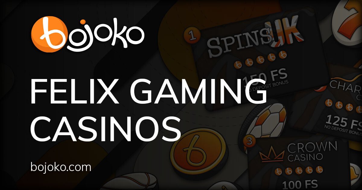 Best Felix Gaming Casinos & Bonuses UK 2025